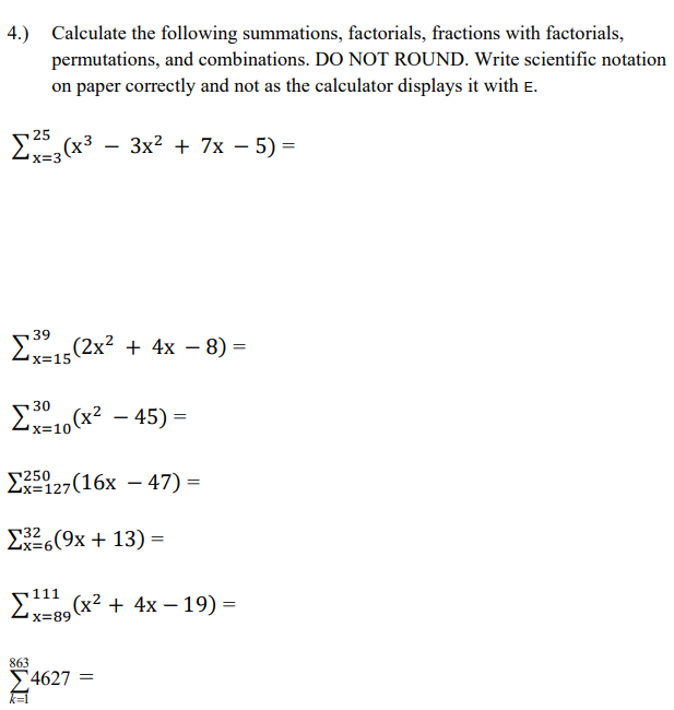 Solved 4.) Calculate the following summations, factorials, | Chegg.com