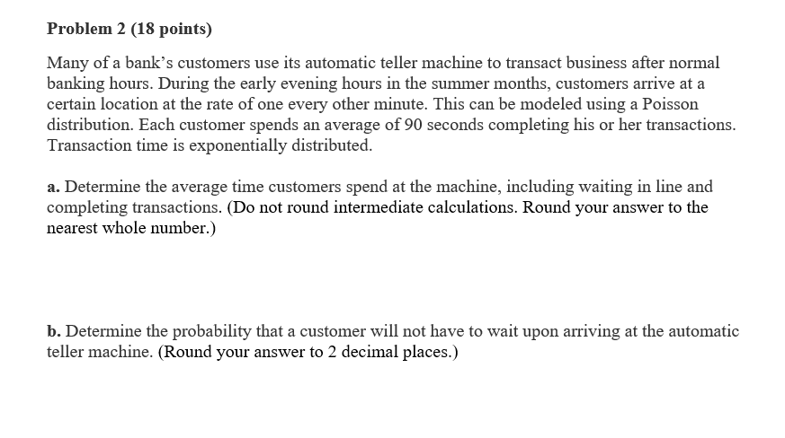 Solved Many of a bank's customers use its automatic teller | Chegg.com