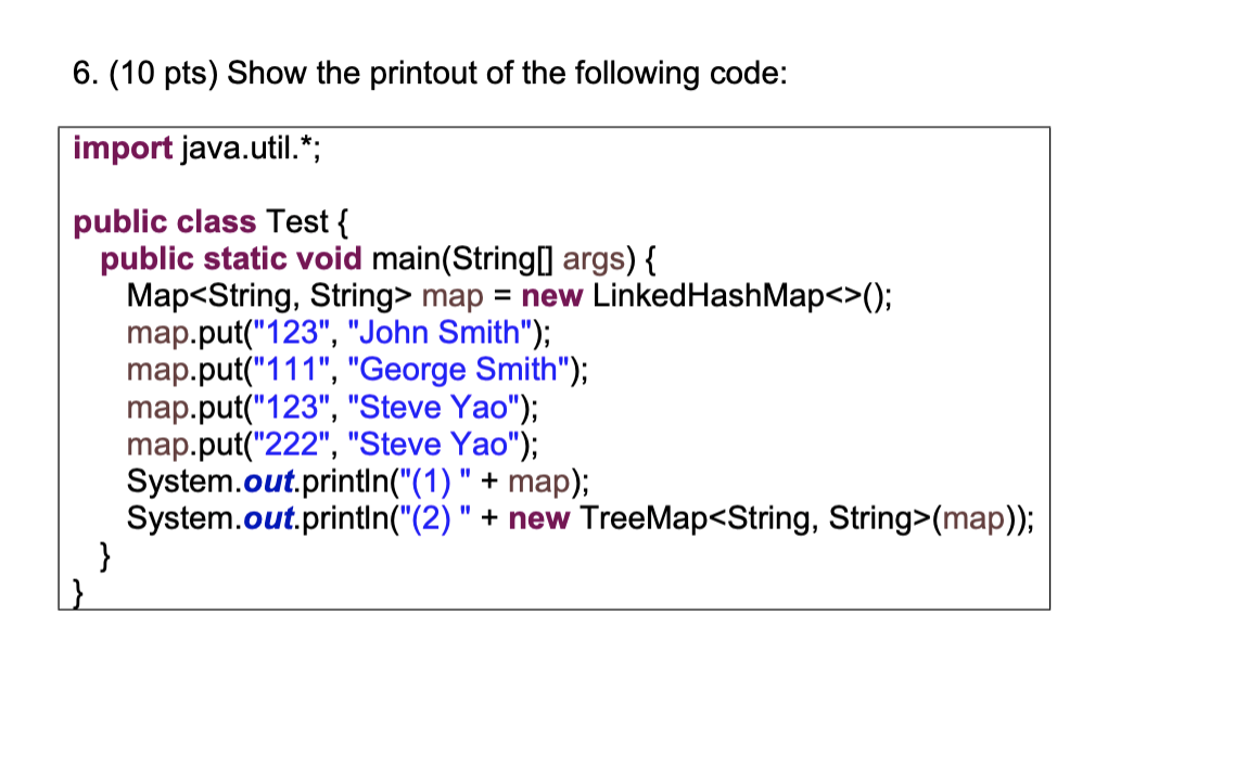 Solved 6. (10 pts) Show the printout of the following code: | Chegg.com