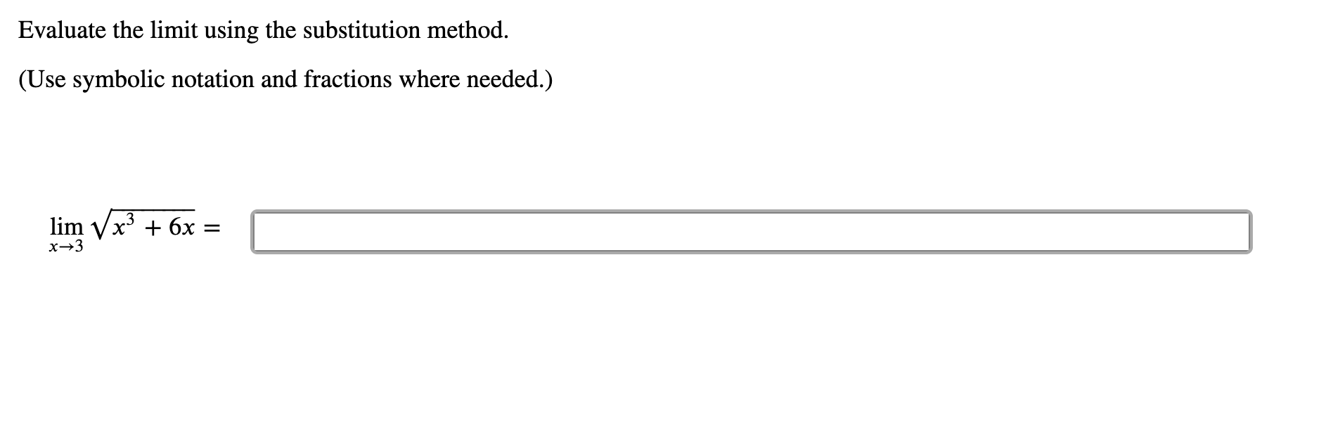 Solved Evaluate the limit using the substitution method. | Chegg.com