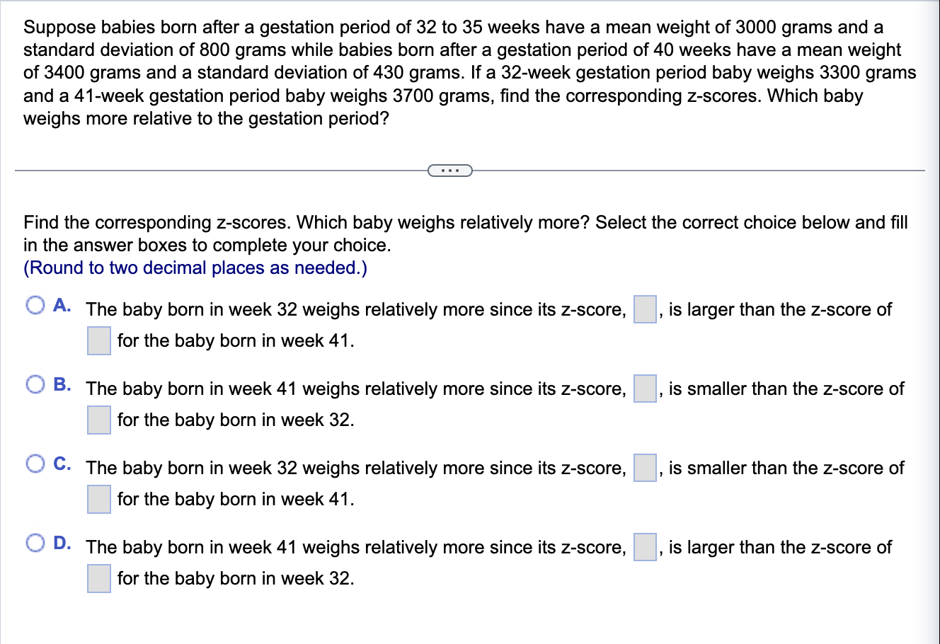 Solved Suppose babies born after a gestation period of 32 to | Chegg.com