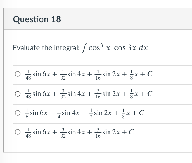 Solved Question 18 Evaluate the integral: / cos x cos 3x dx | Chegg.com
