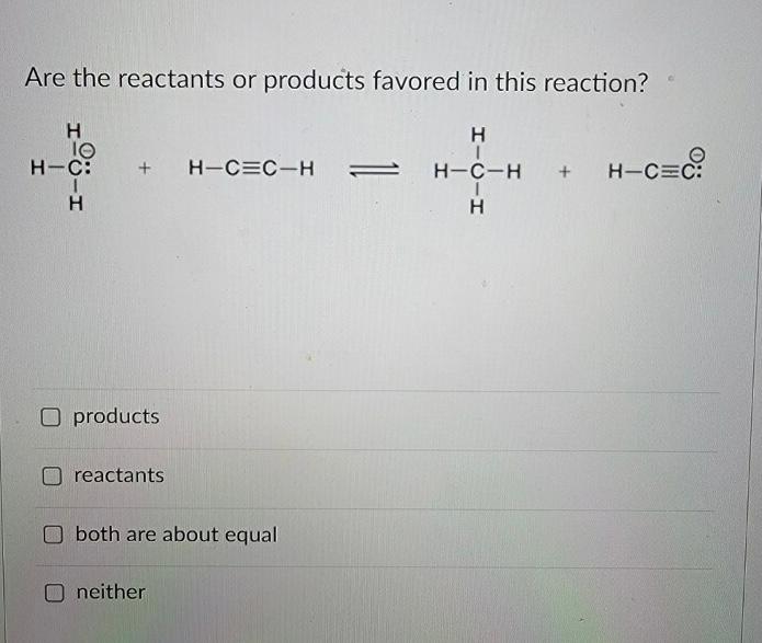 Solved Are the reactants or products favored in this | Chegg.com