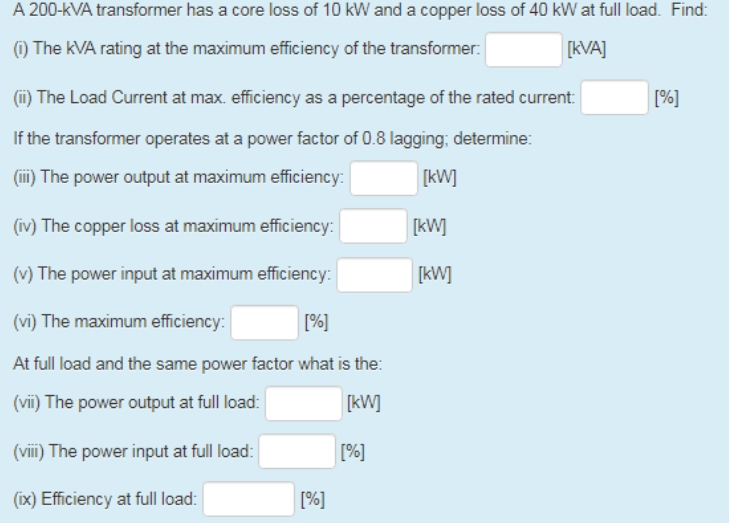 Solved A 200-KVA transformer has a core loss of 10 kW and a | Chegg.com