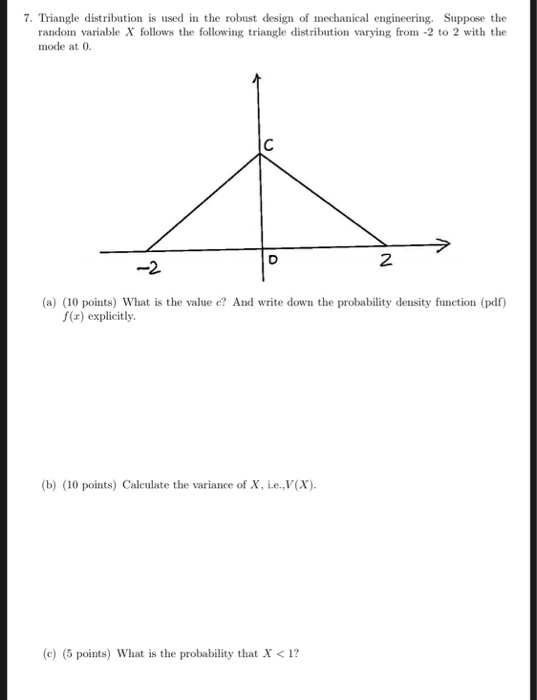 Solved 7. Triangle distribution is used in the robust design | Chegg.com
