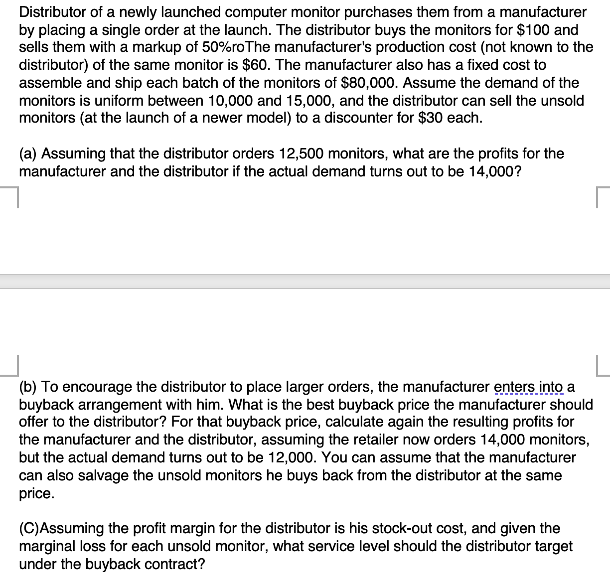 Solved Distributor of a newly launched computer monitor | Chegg.com