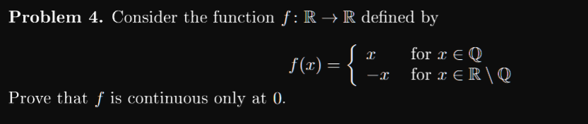 Solved Problem 4. Consider the function f:R→R defined by | Chegg.com