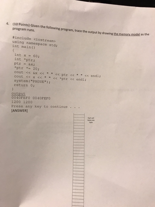 Solved 4. (10 Points) Given the following program, trace the | Chegg.com