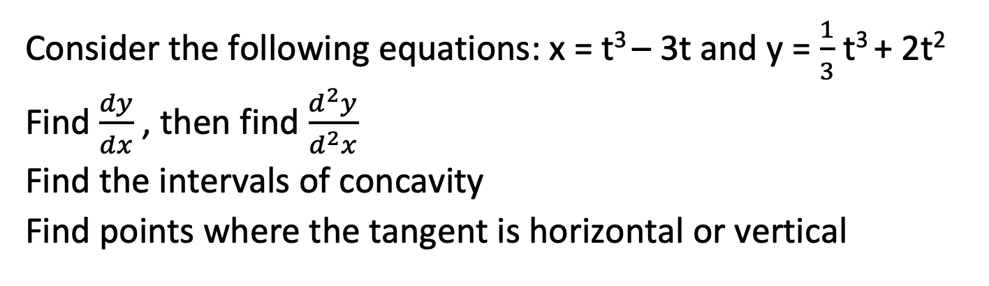 Solved Consider the following equations: x = t3- 3t and y = | Chegg.com