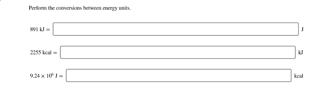 Solved Perform the conversions between energy units 891 kJ = | Chegg.com
