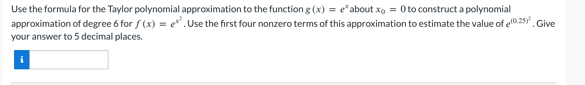 Solved Use the formula for the Taylor polynomial | Chegg.com
