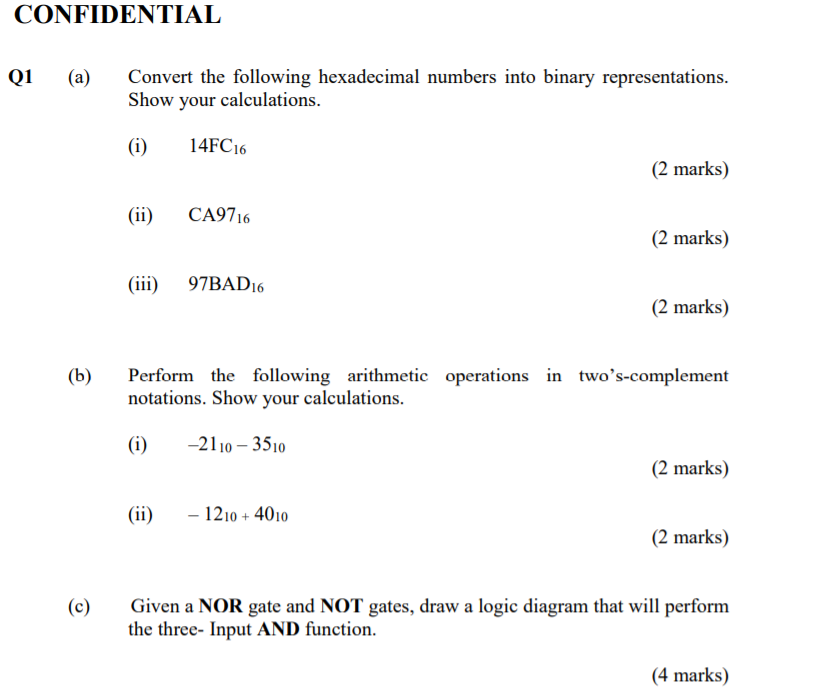 Solved CONFIDENTIAL Q1 (a) Convert the following hexadecimal | Chegg.com