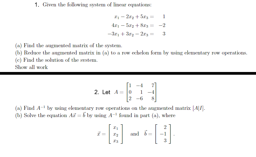 Solved 1. Given the following system of linear equations: | Chegg.com
