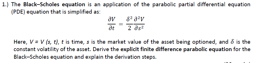 Solved 1.) The Black-Scholes equation is an application of | Chegg.com