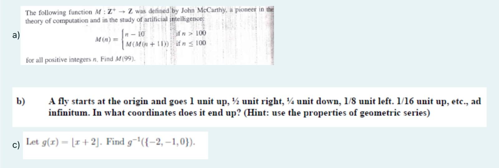 Solved a) The following function M:Z → Z was defined by John | Chegg.com