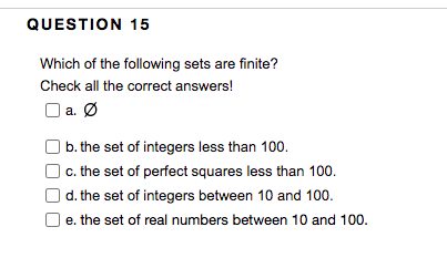 Solved QUESTION 15 Which of the following sets are finite? | Chegg.com