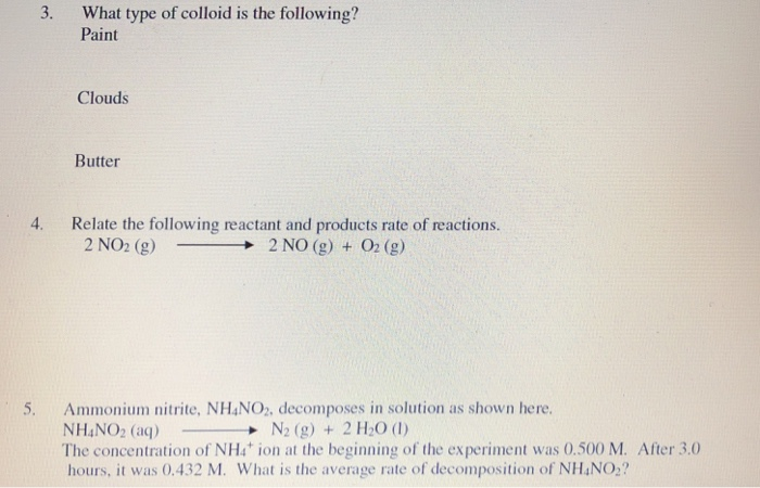 Solved 3. What type of colloid is the following? Paint | Chegg.com