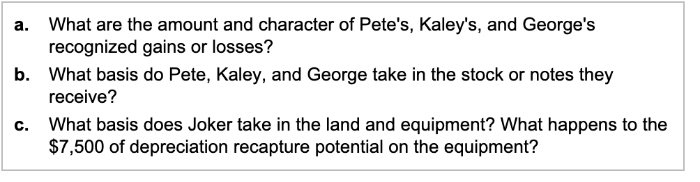 Pete, Kaley, and George form Joker Corporation. Pete | Chegg.com