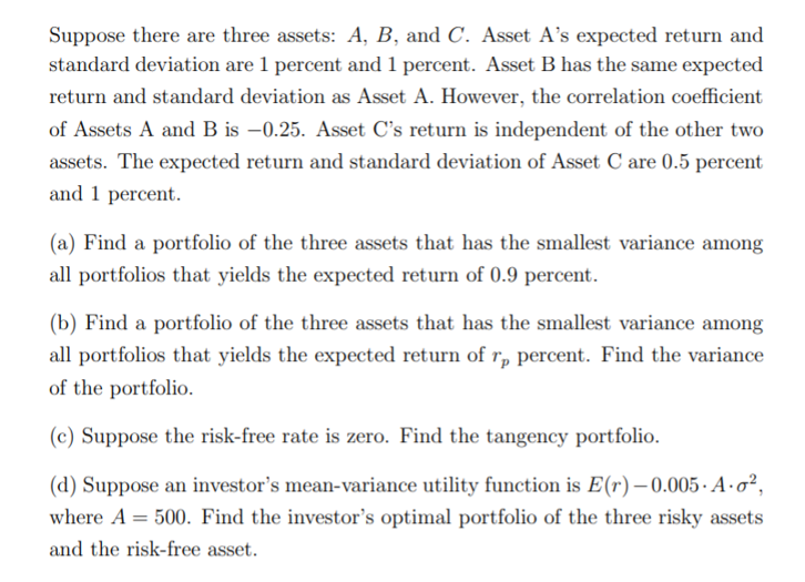 Suppose there are three assets: A, B, and C. Asset | Chegg.com