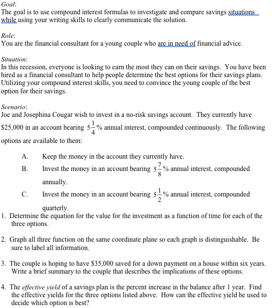 Solved Goal: The goal is to use compound interest formulas | Chegg.com