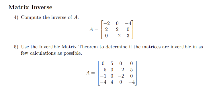 Solved Matrix Inverse 4) Compute the inverse of A. | Chegg.com