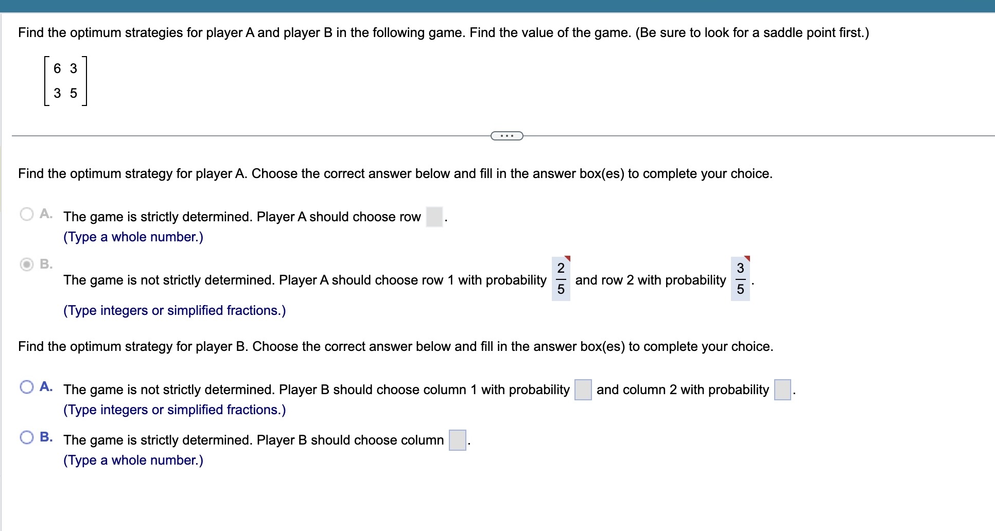 Solved [6335] ind the optimum strategy for player A. Choose | Chegg.com