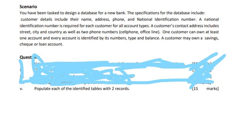 Solved Scenario You have been tasked to design a database | Chegg.com
