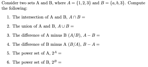 Solved Consider two sets A and B, where A= {1,2,3} and B = | Chegg.com
