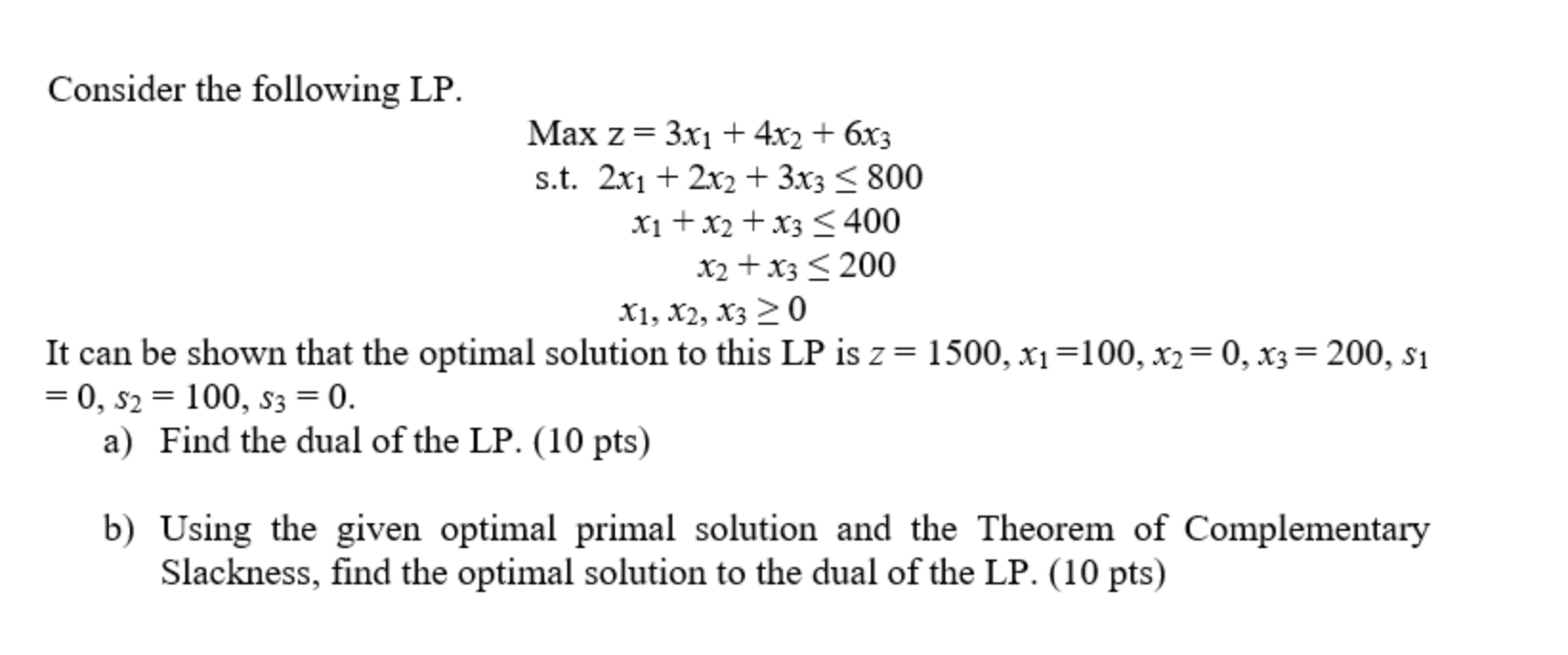 Solved Consider the following LP. Max z= 3x1 + 4x2 + 6x3 | Chegg.com