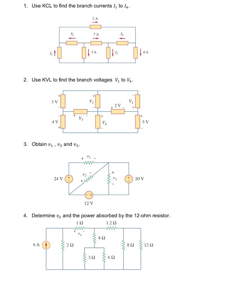 Solved 1. Use KCL to find the branch currents 11 to 14. 7A I | Chegg.com