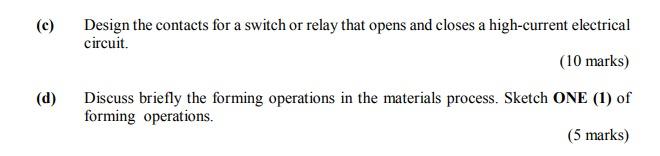 Solved (c) Design the contacts for a switch or relay that | Chegg.com