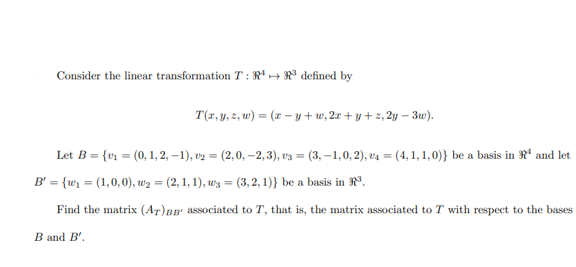 Solved Consider the linear transformation T:R4 R3 defined by | Chegg.com