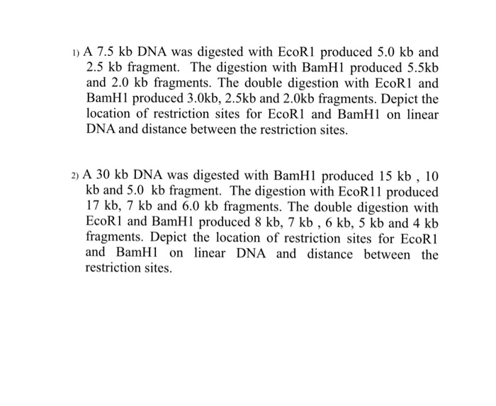 Solved D A 7.5 kb DNA was digested with EcoR1 produced 5.0 | Chegg.com