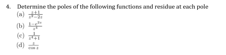 Solved Determine the poles of the following functions and | Chegg.com