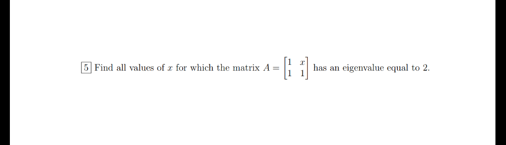 Solved 5 Find all values of r for which the matrix A as an | Chegg.com