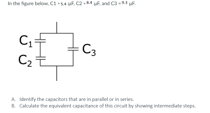 Solved In the figure below, C1 = 5.4 UF, C2 = 8.4 uF, and C3 | Chegg.com