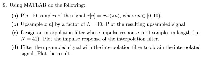 9. Using MATLAB do the following: (a) Plot 10 samples | Chegg.com