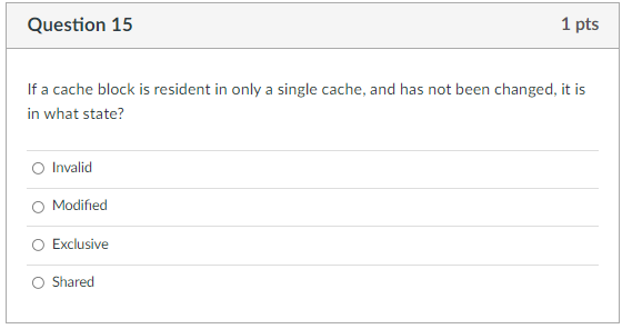 Solved Question 14 In a snooping cache protocol, write | Chegg.com