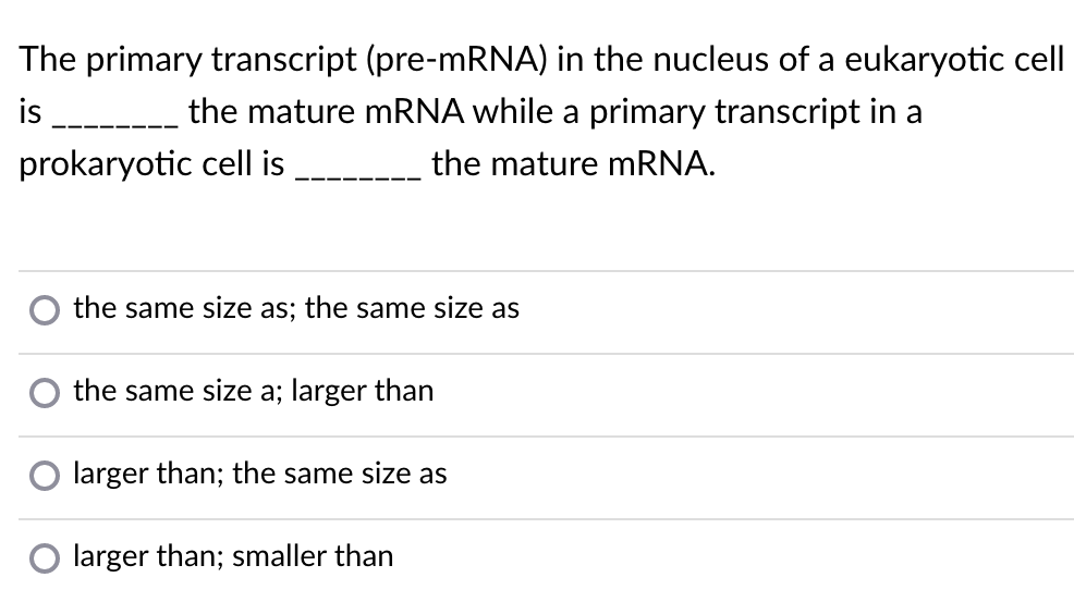 Solved The primary transcript (pre-mRNA) in the nucleus of a | Chegg.com