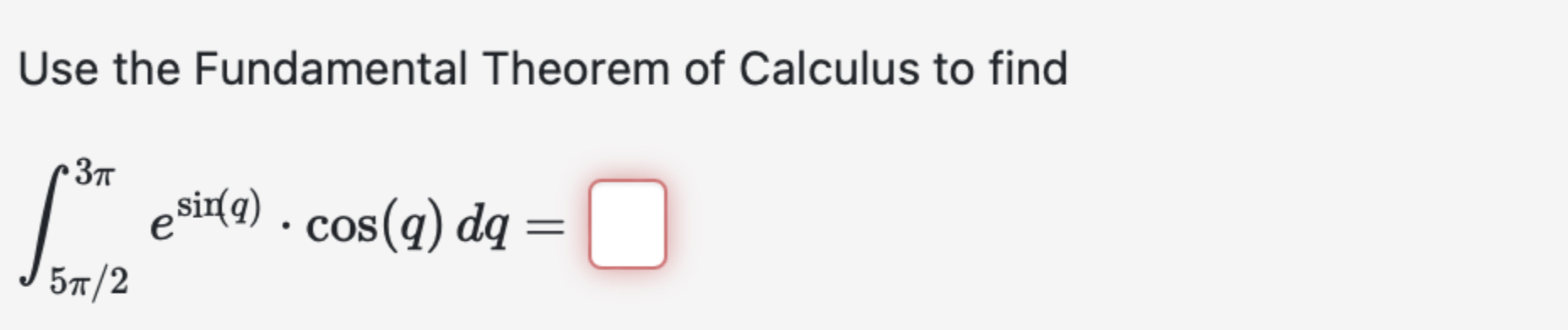 Solved Use the Fundamental Theorem of Calculus to | Chegg.com