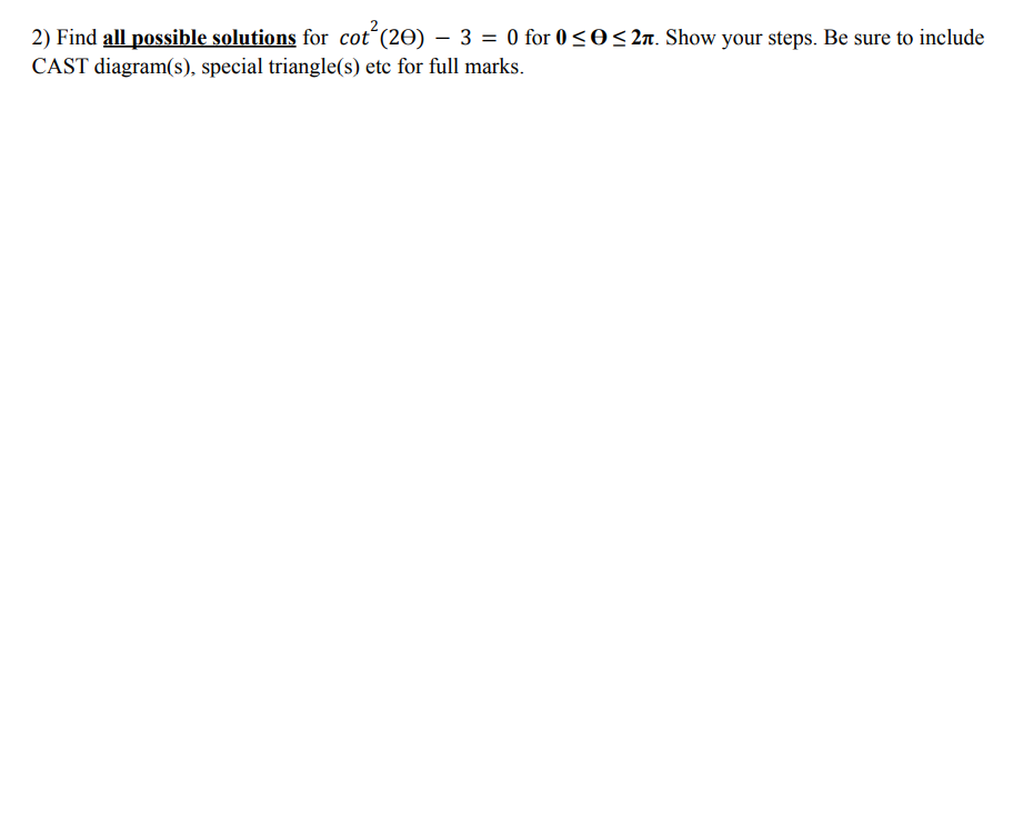 Solved 2) Find all possible solutions for cot2(2θ)−3=0 for | Chegg.com