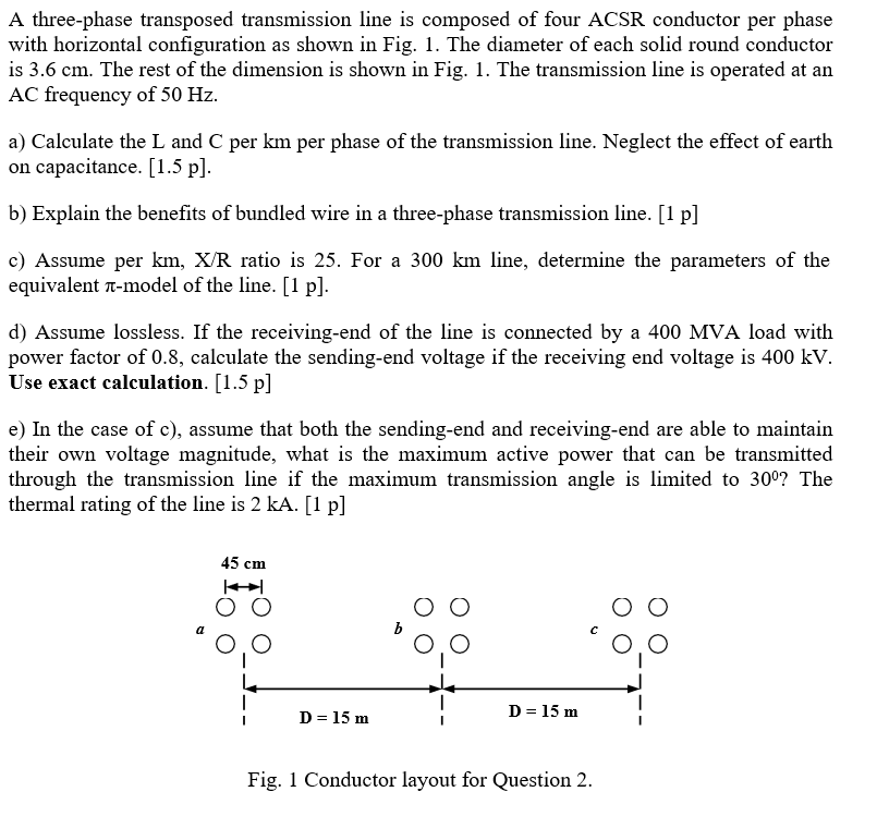 Solved A three-phase transposed transmission line is | Chegg.com