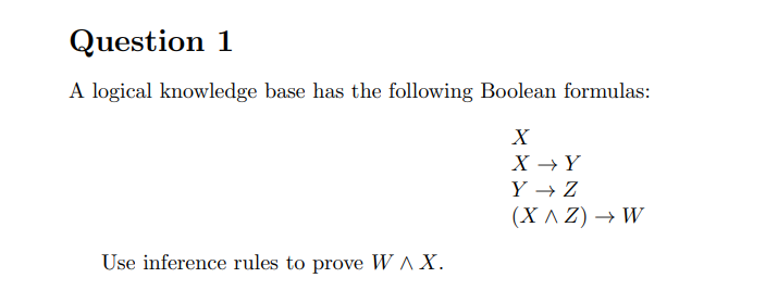 Solved Question 1 A logical knowledge base has the following | Chegg.com