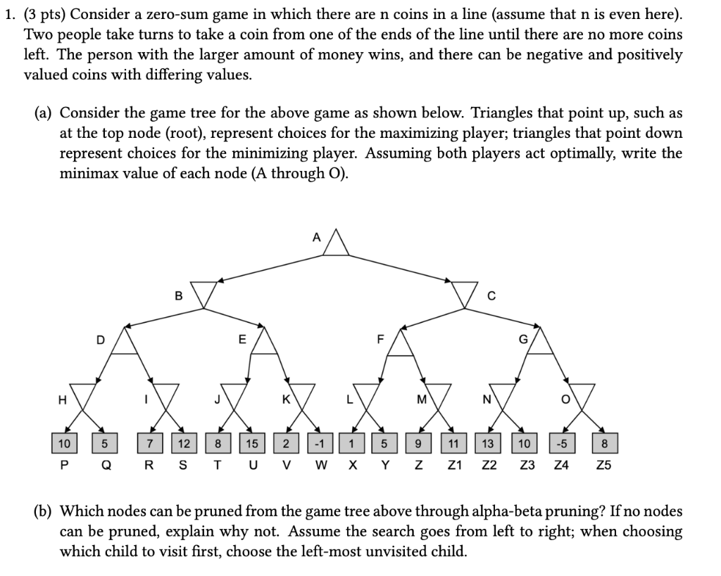 Solved 1. (3 pts) Consider a zero-sum game in which there | Chegg.com