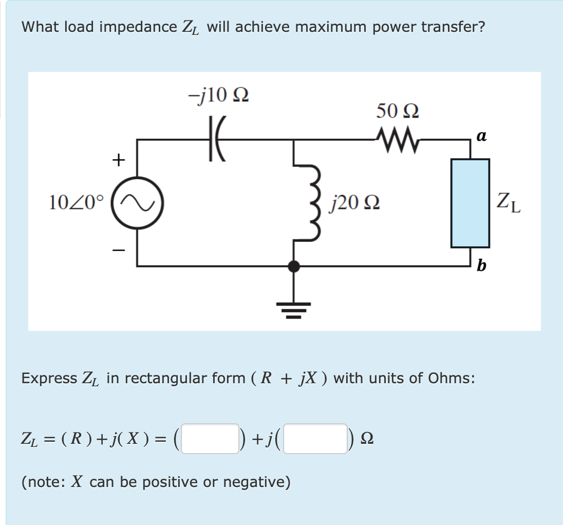 Solved What load impedance Zu will achieve maximum power | Chegg.com