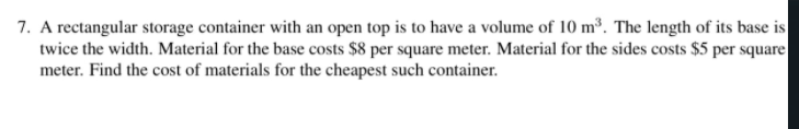 Solved 7. A rectangular storage container with an open top | Chegg.com