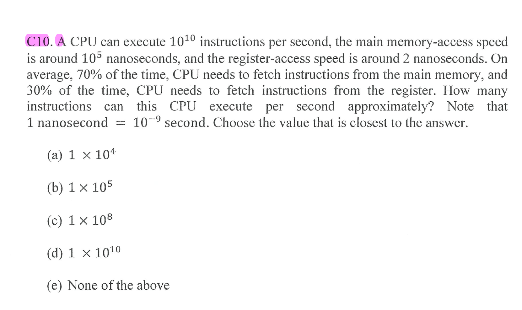 Solved C10. A CPU can execute 1010 instructions per second, | Chegg.com