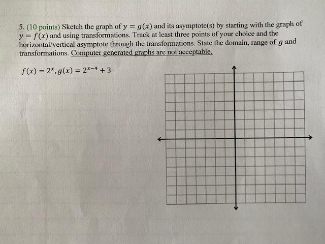 Solved 5. (10 points) Sketch the graph of y = g(x) and its | Chegg.com