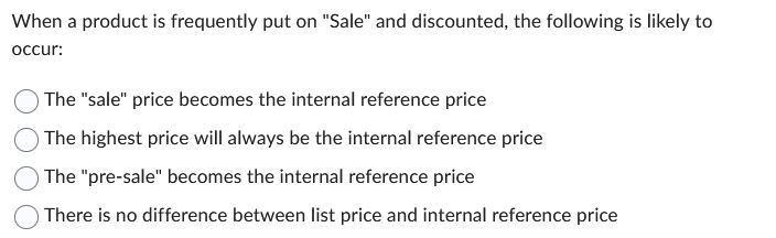 Solved When a product is frequently put on "Sale" and | Chegg.com