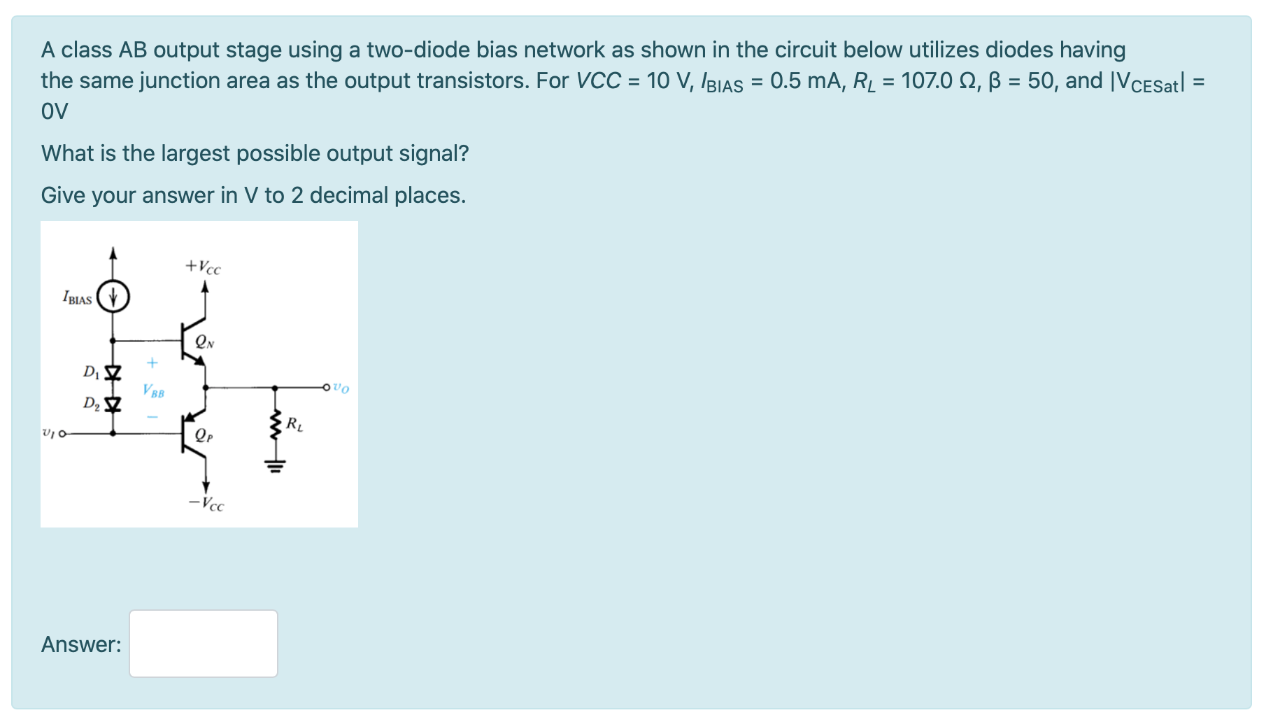 Solved A class AB output stage using a two-diode bias | Chegg.com